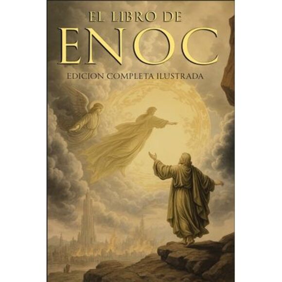 Enoc | Other | El Libro Del Enoc Completo Edicin Ilustrada El Libro ...